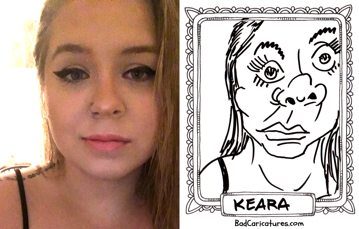Keara • Bad Caricatures